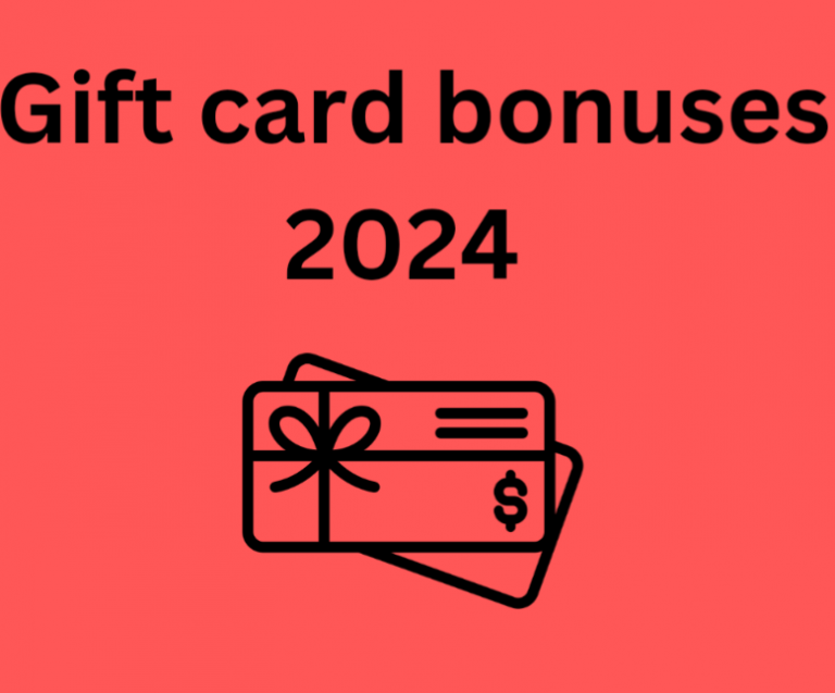 Gift card Bonuses 2024